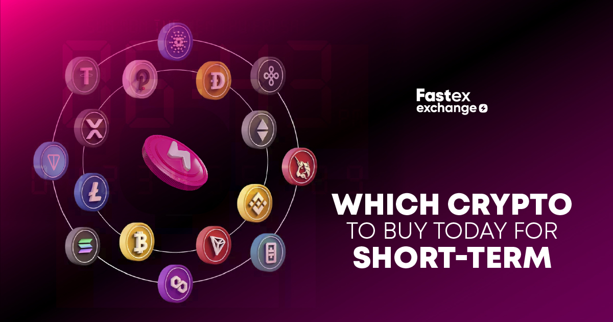 ما هي عملات الكريبتو التي يجب عليك شراؤها اليوم على المدى القصير؟ | Fastex