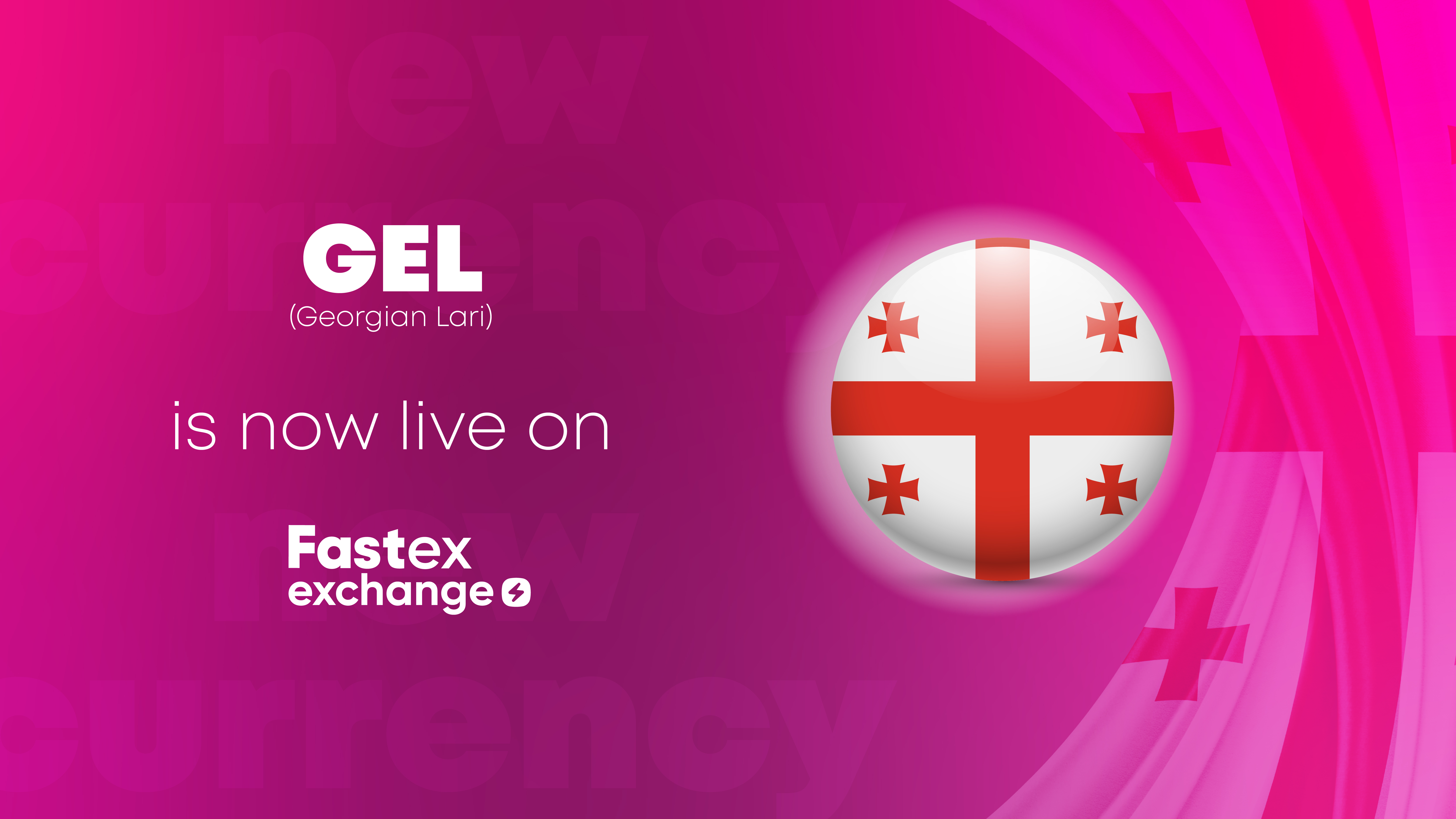 Fastex Exchange integrates the national currency of Georgia.